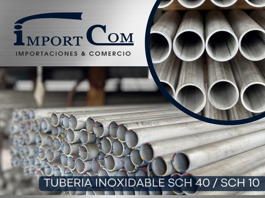 TUBERIA INOXIDABLE 304 CEDULADA – IMPORTCOM